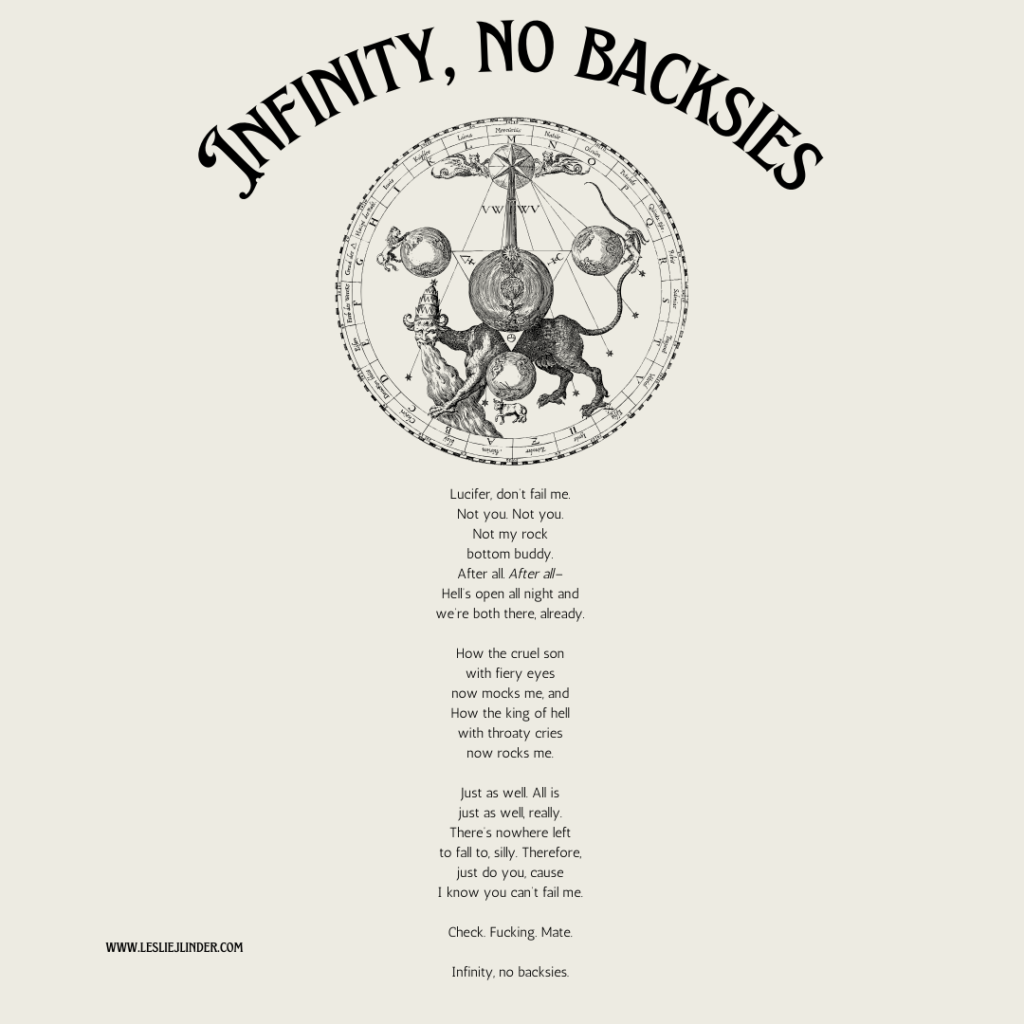 Infinity, no backsies – Leslie J Linder
